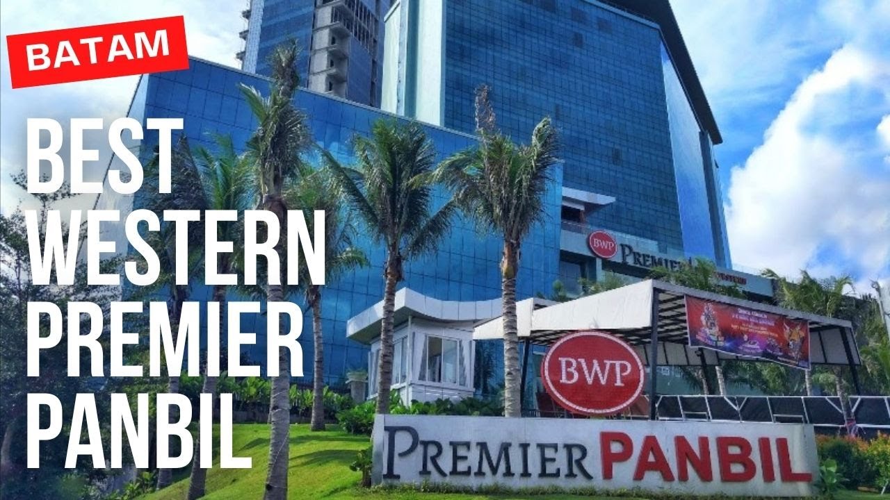 "Review Best Western Premier Panbil Batam – Hotel Mewah dengan ...
