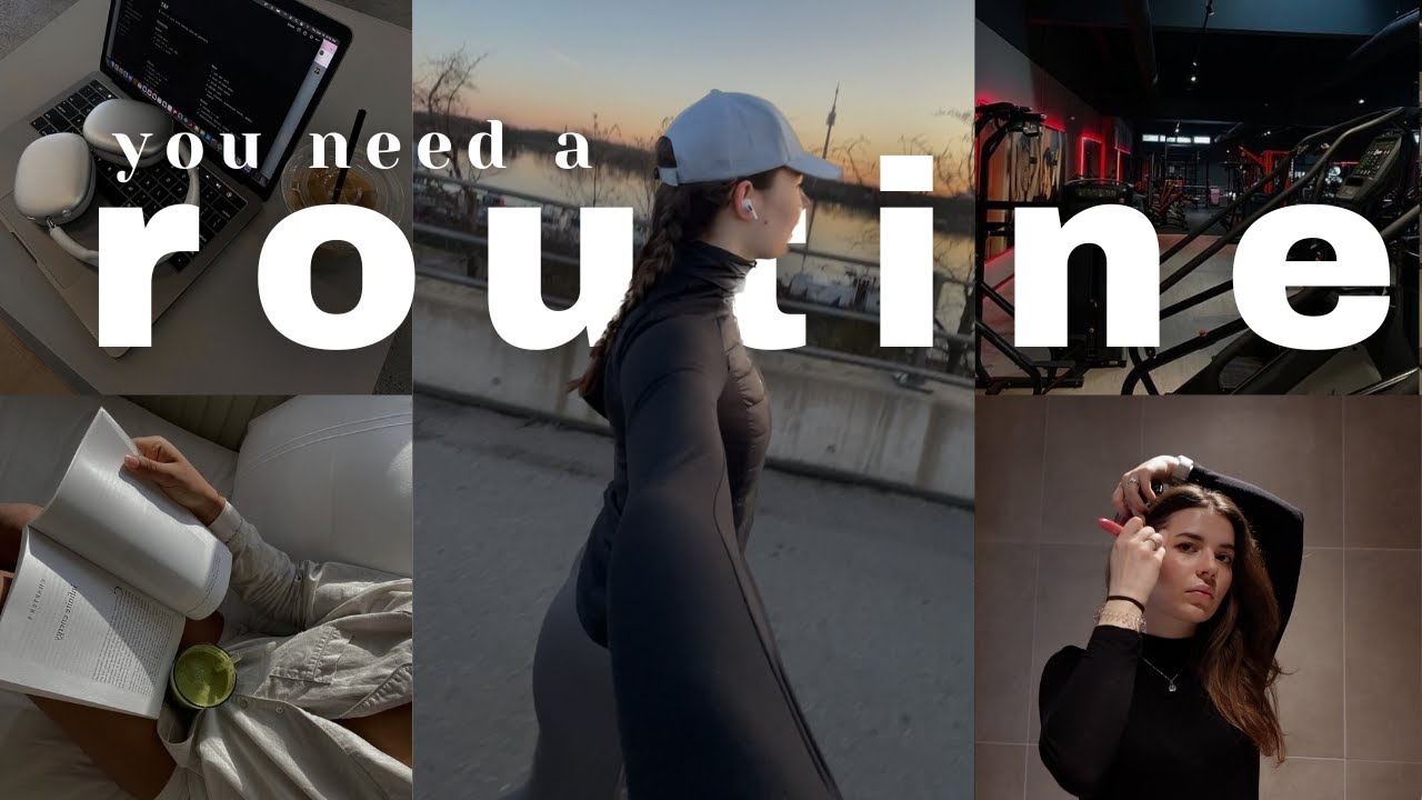 how to BUILD a ROUTINE & STAY CONSISTENT - YouTube