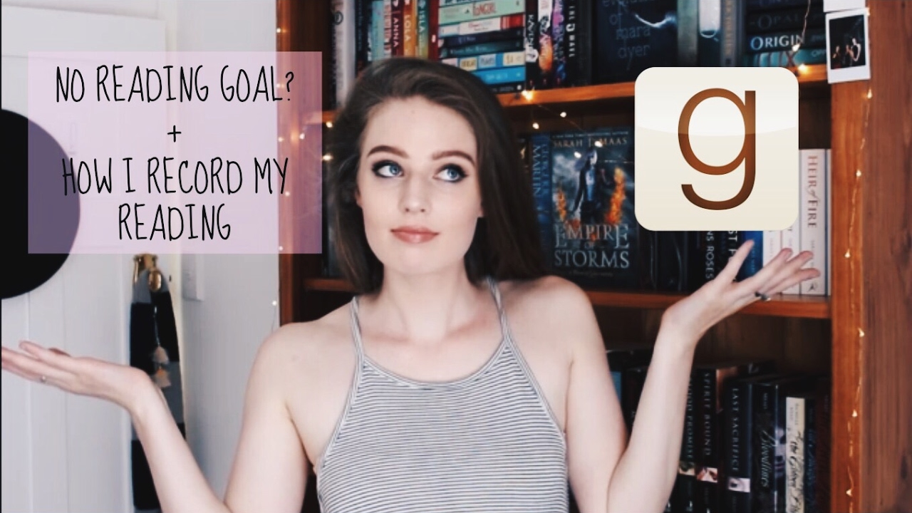 NO 2017 READING GOAL HOW DO I RECORD MY READING YouTube no-2017-reading-goal-how-do-i-record-my-reading-youtube