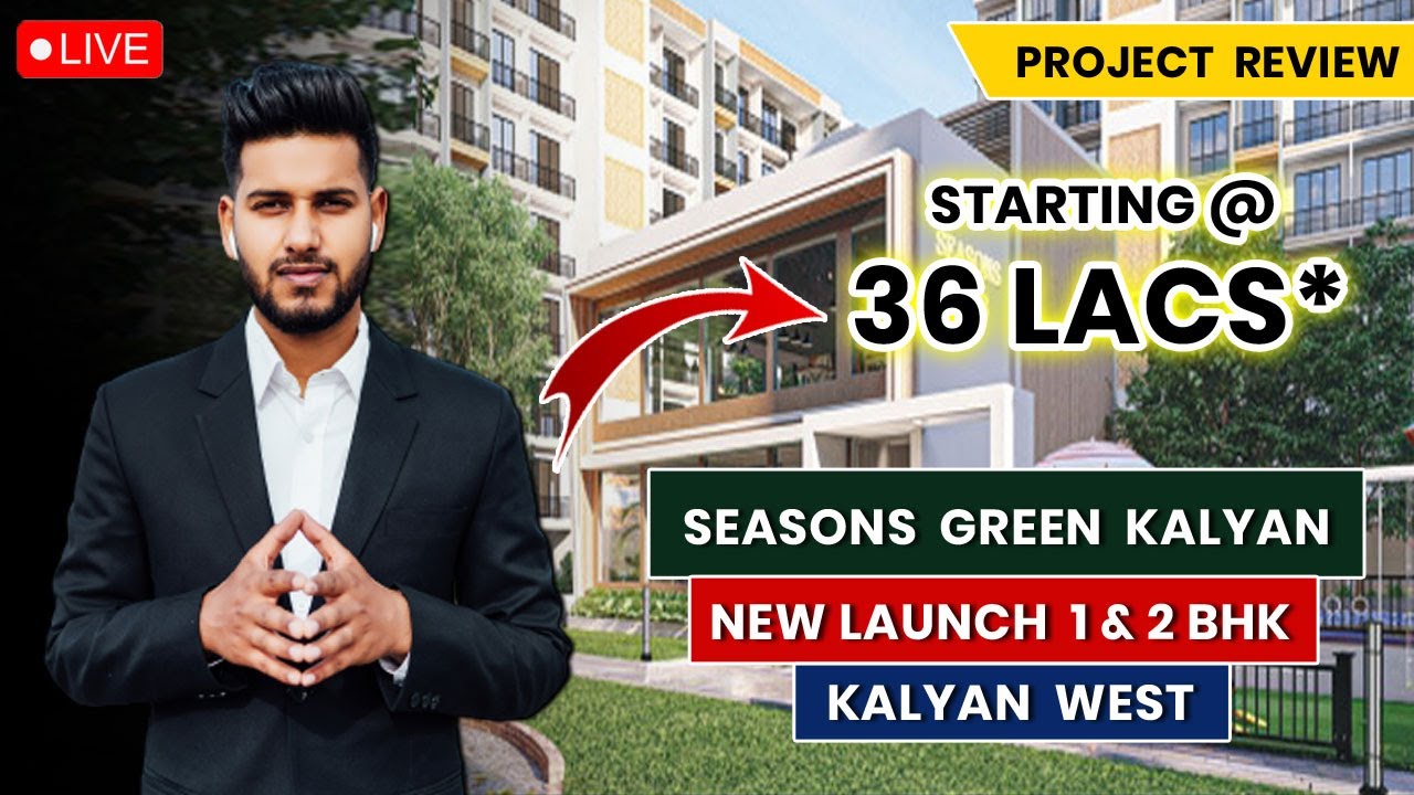 Seasons Group New Launch In Kalyan West | Seasons Green Kalyan | 1 & 2 ...