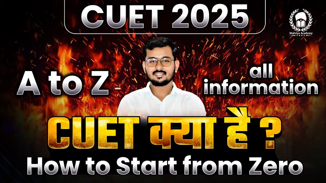 A to Z information About CUET 2025 | CUET 2025 preparation | How to ...