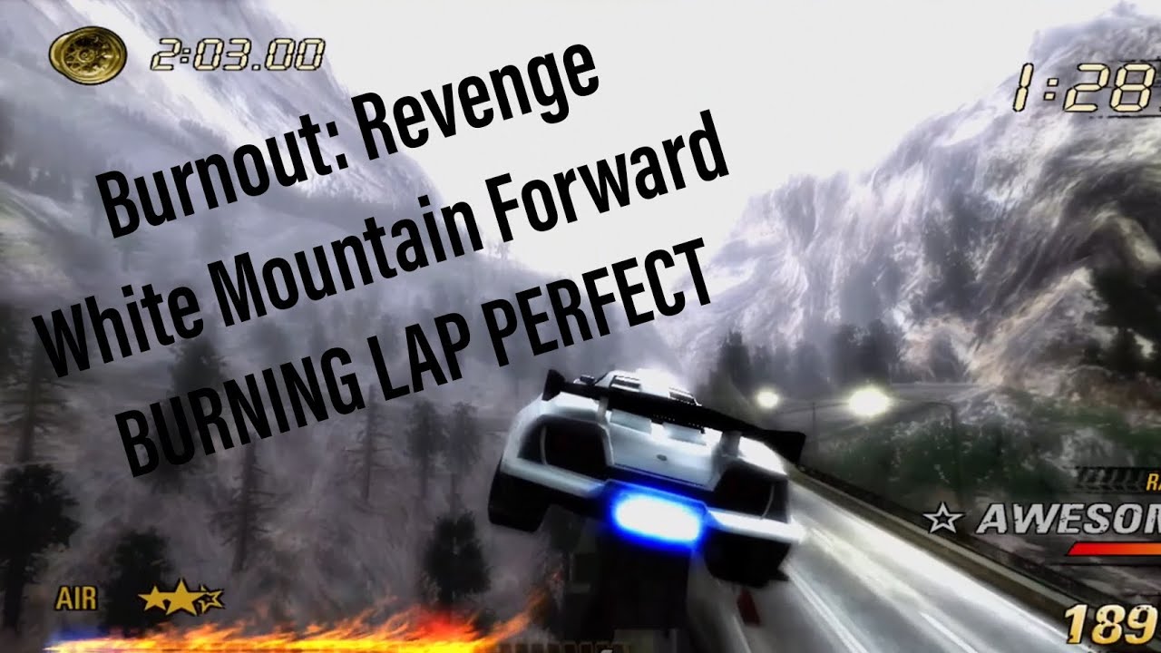 Burnout Revenge: White Mountain Burning Lap FEARLESS RANK - Criterion ...