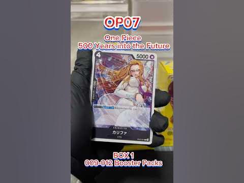 Box 1 : 009-012 Booster Packs, OP07-500 years into the future #onepiececardgame #Onepiece #tcg ...