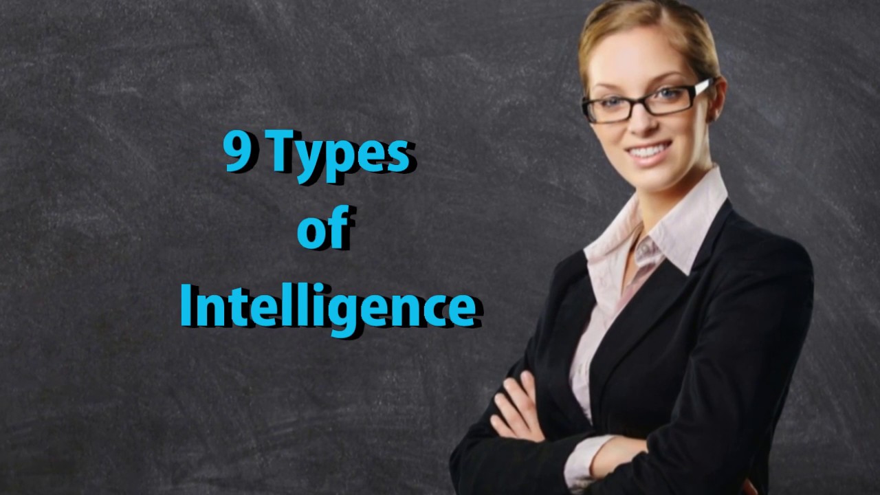 9 Types of Intelligence - YouTube
