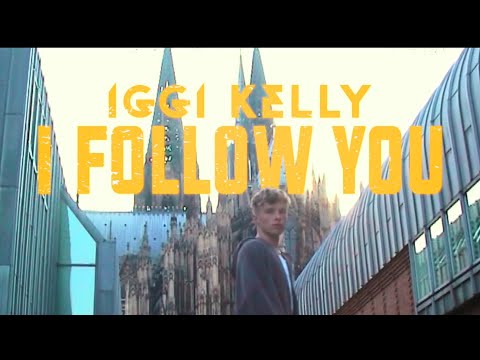 Iggi Kelly - I Follow You (Official Lyric Video)