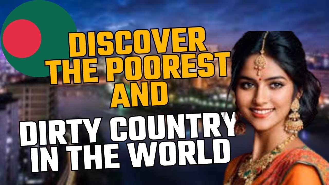 Discover the POOREST and DIRTY Country in the World - YouTube