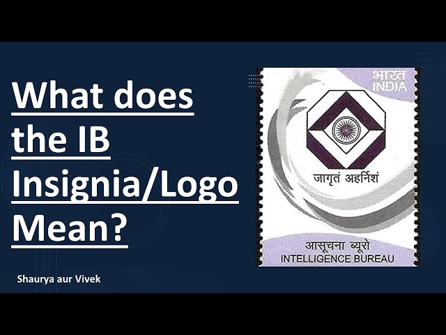 Indian Ib Logo The Intelligence Bureau (IB) Has Officially Opened