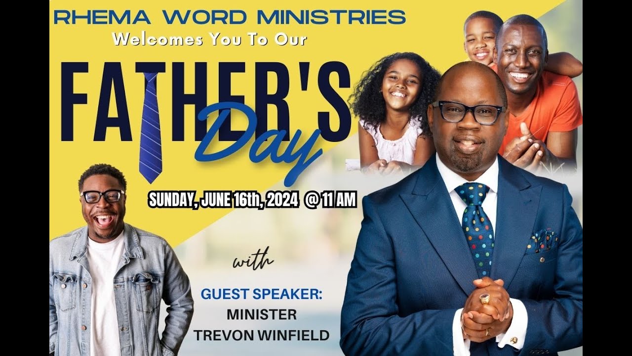 Rhema Word Ministries Father’s Day Sunday Worship Service Guest ...