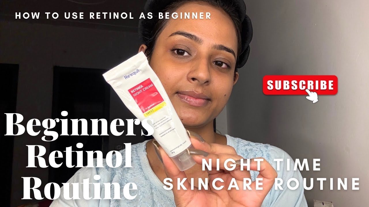 How I use Retinol as a Beginner in my night Skincare Routine | PM ...
