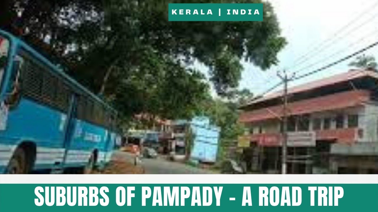 Suburbs of Pampady Town | Road Trip through Pampady | Pampady Panchayat ...