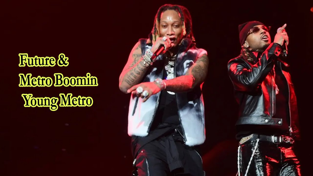 Future & Metro Boomin – Young Metro Lyrics - YouTube