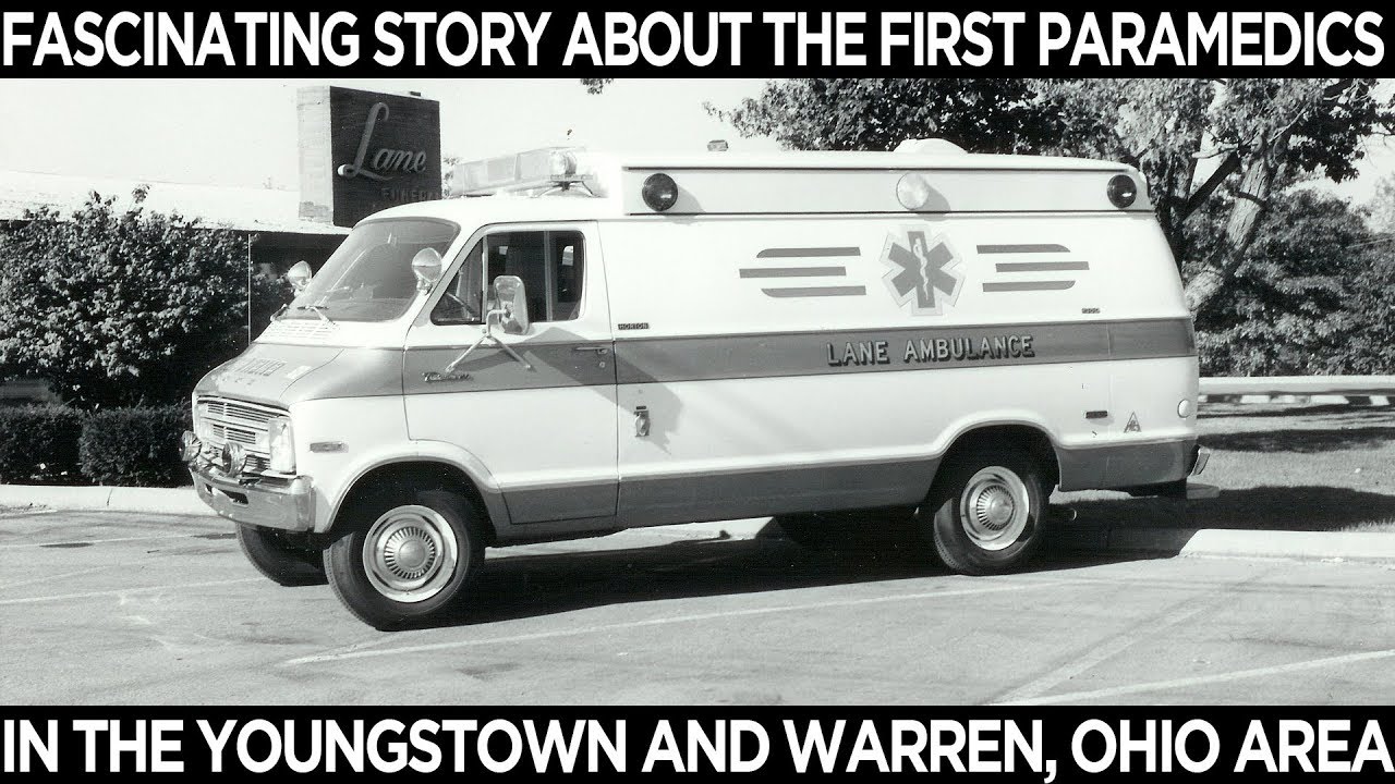 Fascinating Story About the First Paramedics in the Youngstown and ...