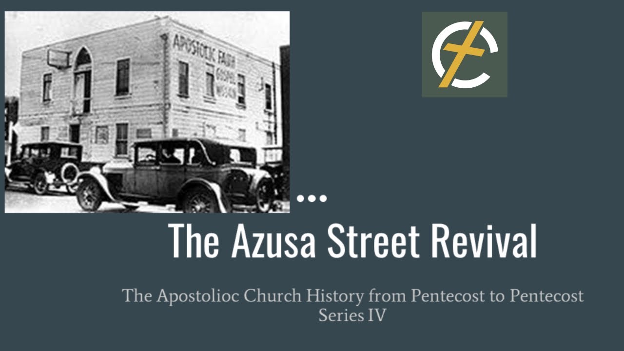 The Azusa Street Revival - Pentecost To Pentecost IV - YouTube