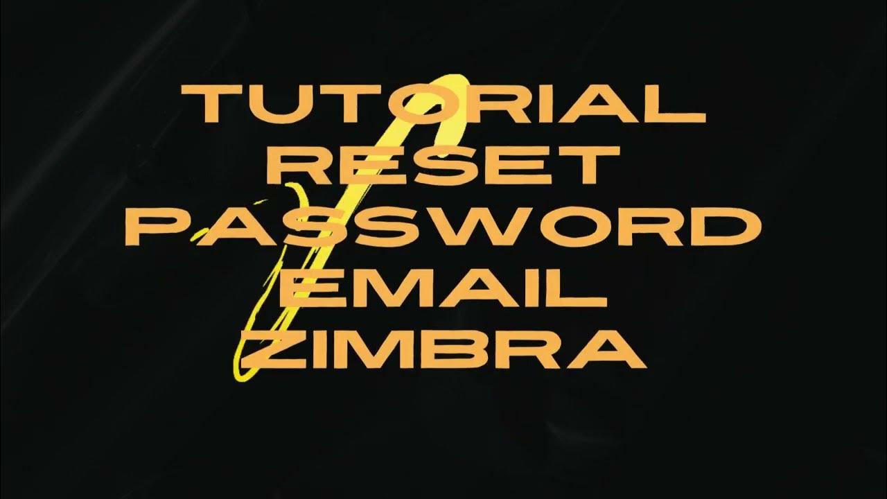 tutorial reset password email zimbra - YouTube