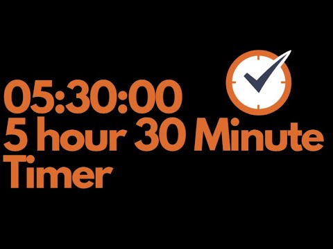 5 Hour 30 Minute Timer || 330 Minute Countdown Timer - YouTube