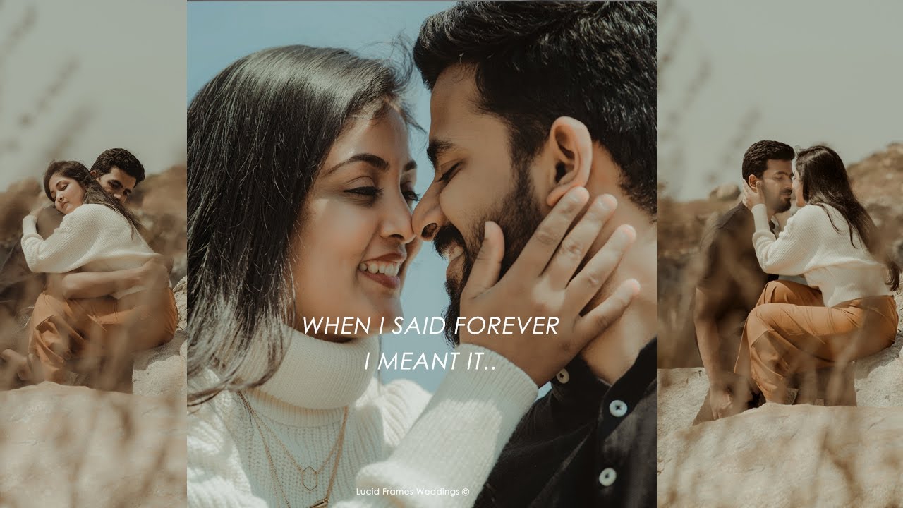 WHEN I SAID FOREVER I MEANT IT..Pre Wedding Love Story | Akshay & Thejaswini | Lucid Frames ...