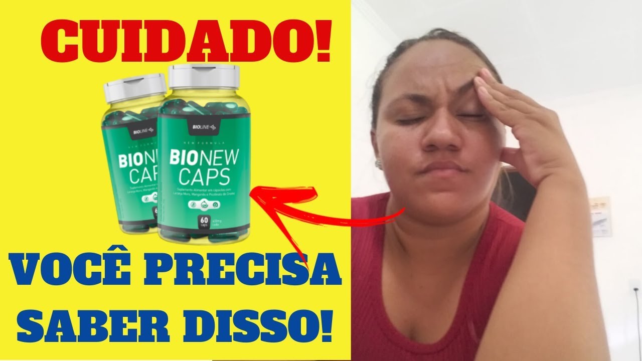 Bio New Caps Funciona? Bio New Caps Emagrece Mesmo? Bio New Caps Como ...