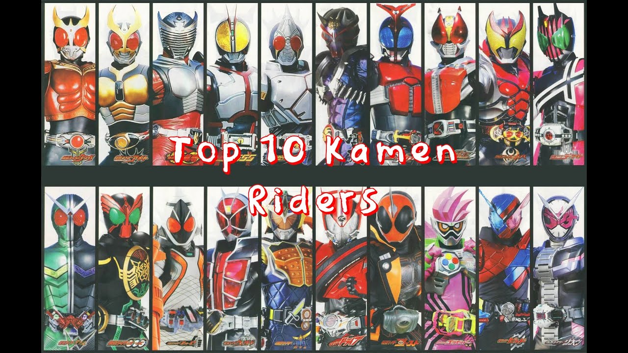 Top 10 Kamen Riders - YouTube