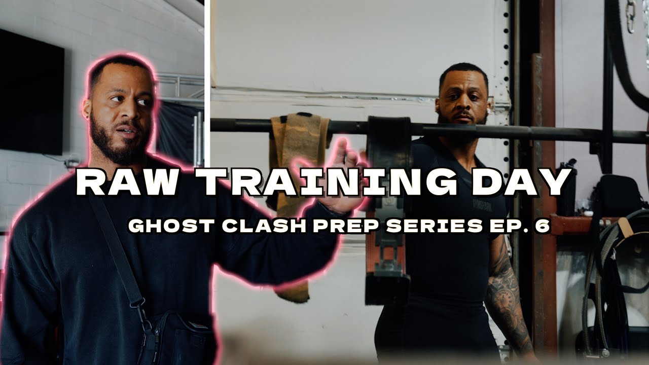 Raw Training Day - Ghost Clash Prep Series Ep. 6 - YouTube
