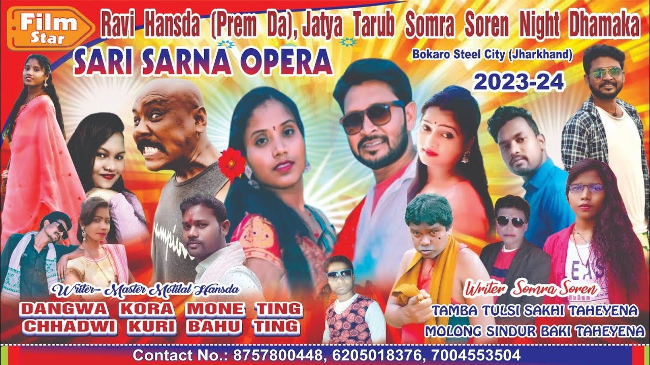Ravi Hansda Prem da&Somra Soren Sari Sarna Opera 2023-24 Santali Jatra ...