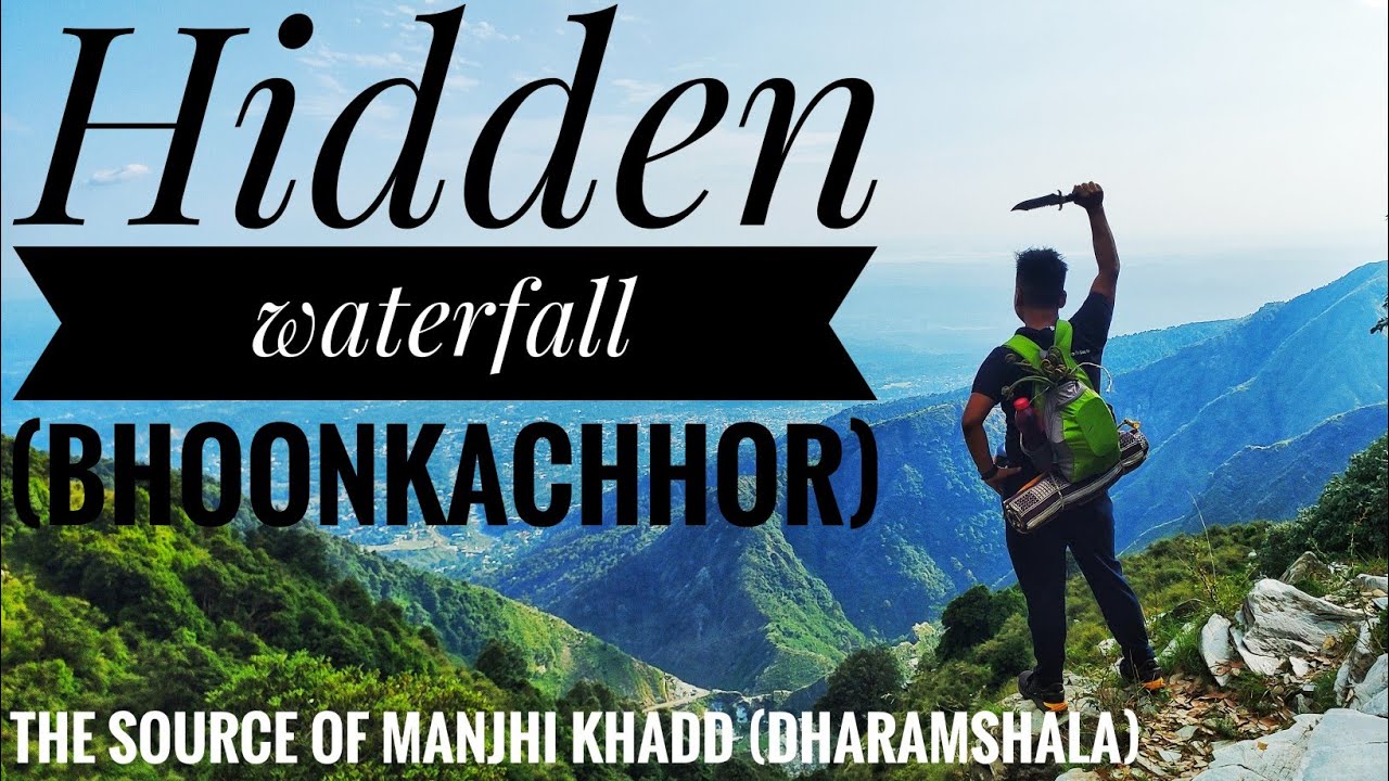Hidden waterfall (Bhoonkachhor) source of manjhi khadd khaniyara ...