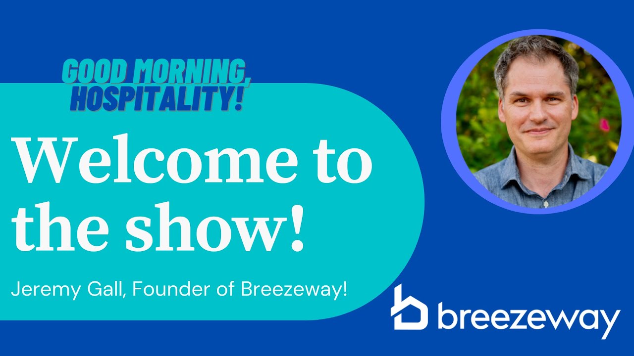 Special Guest: Jeremy Gall, Founder of Breezeway - YouTube