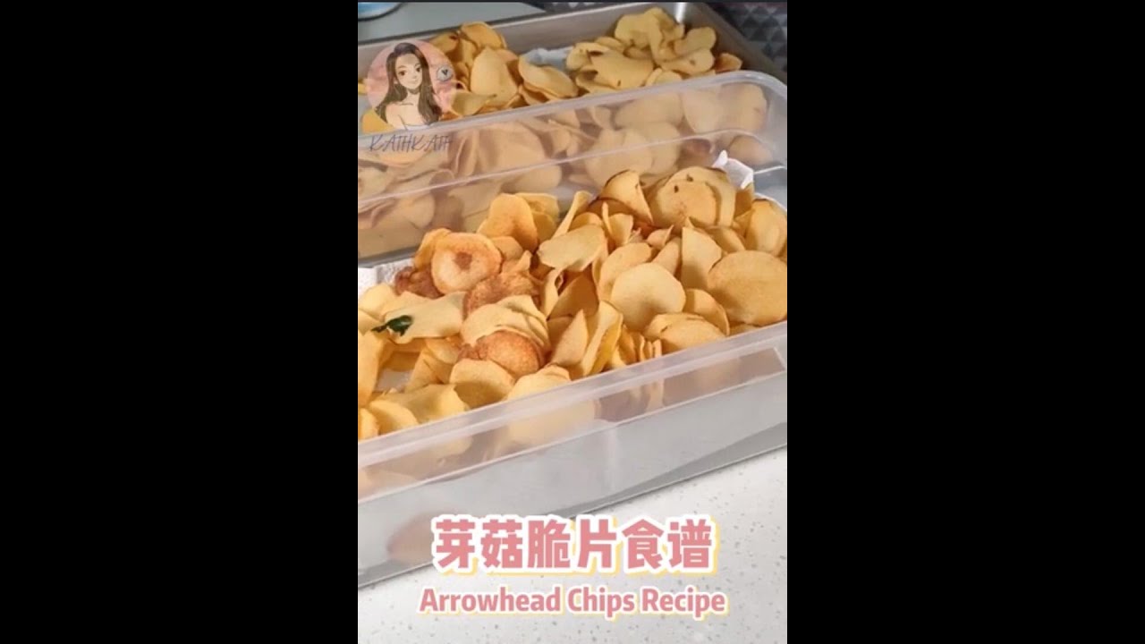Deep Fried Arrowhead Chips Recipe/ 炸芽姑食谱 by Kath Kath - YouTube