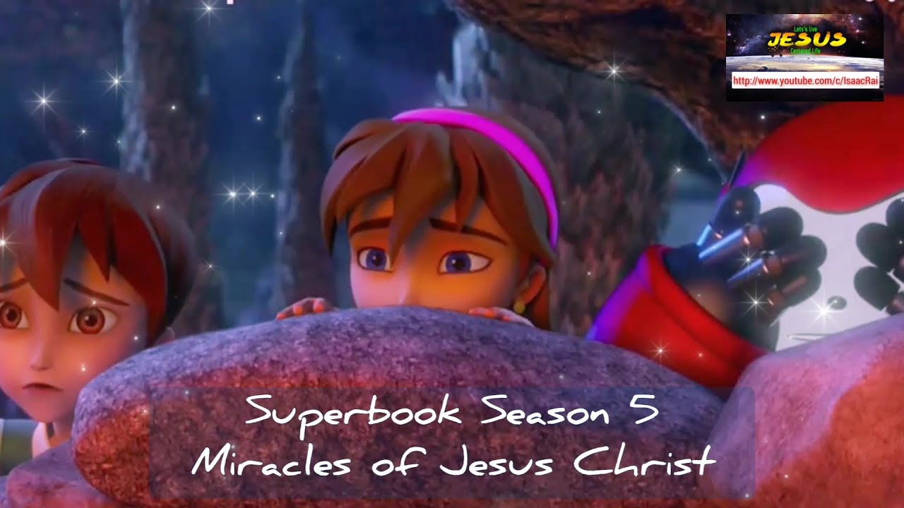 Superbook Season 5 Miracle of Jesus with Chris Joy Gizmo & their new friend Eli | Inspiring ...