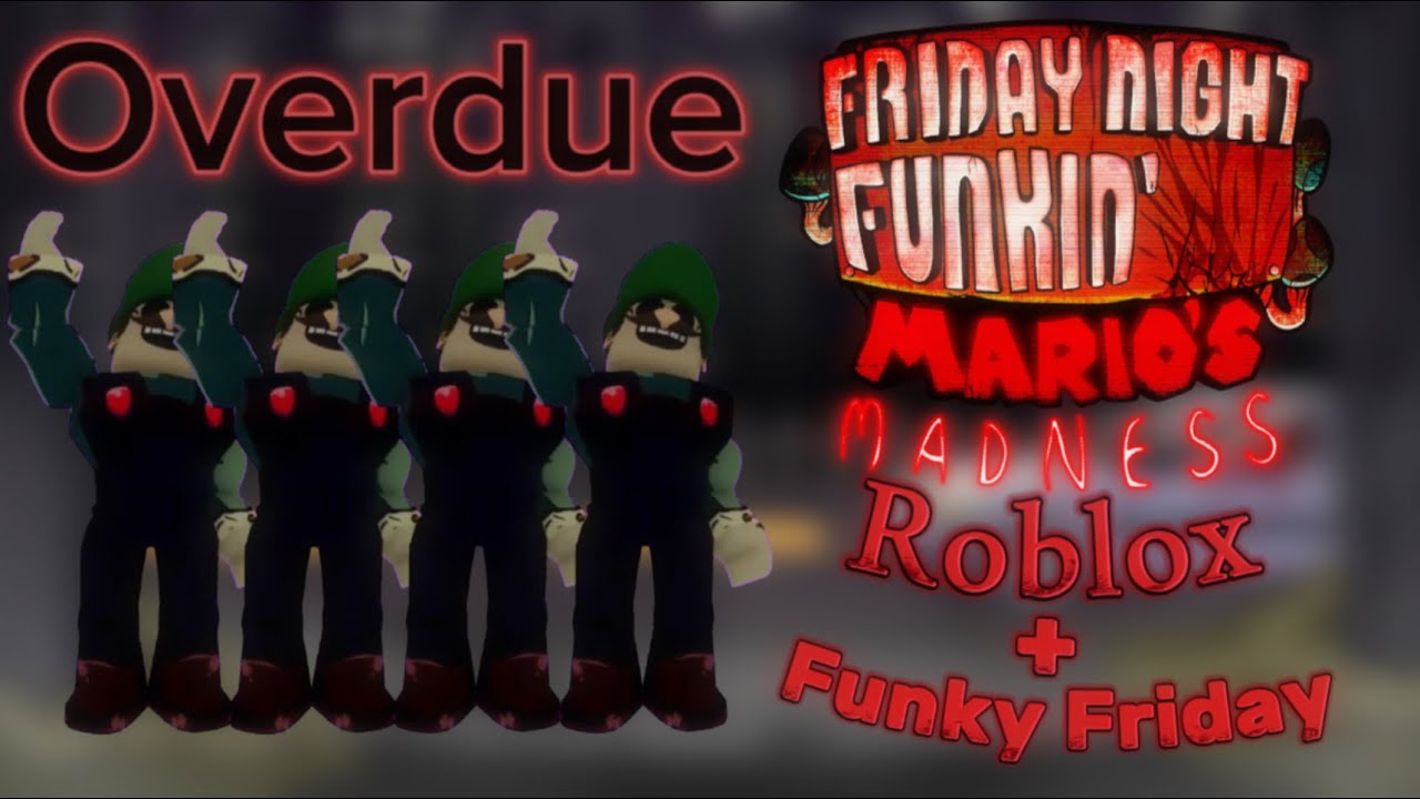 Overdue | Recreated in Roblox + Funky Friday | Mario Madness V2 ...