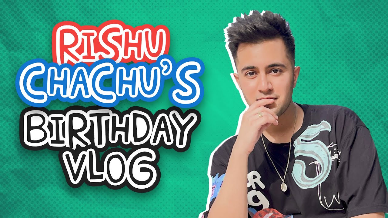 Rishu's BIRTHDAY VLOG | DAMNFAM - YouTube