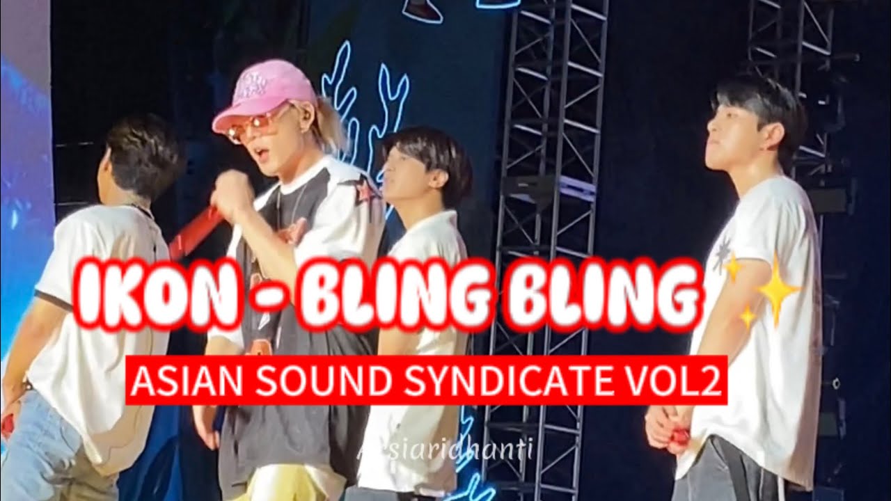 FULL FANCAM IKON - BLING BLING ASIAN SOUND SYNDICATE VOL2 - YouTube