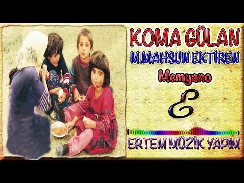 Koma Gülan (M.Mahsun Ektiren)-Memyano