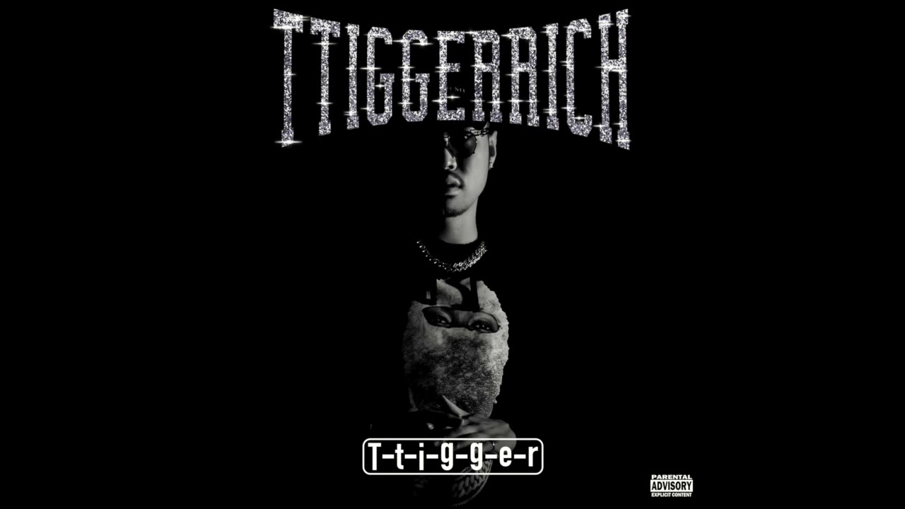 Ttigger Rich - “ T-t-i-g-g-e-r " - YouTube