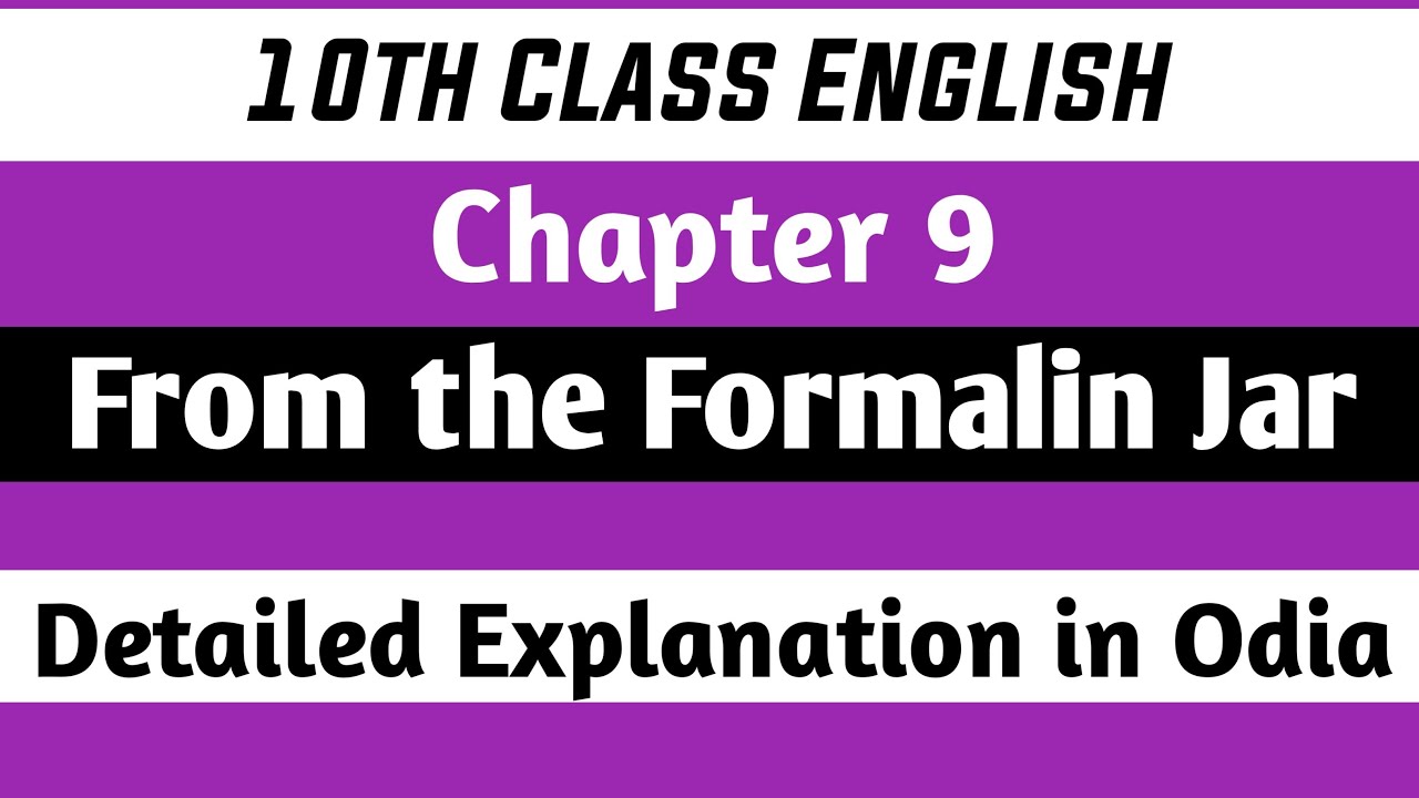 Odia Medium 10th Class English Chapter 9 From The Formalin Jar Detailed odia-medium-10th-class-english-chapter-9-from-the-formalin-jar-detailed