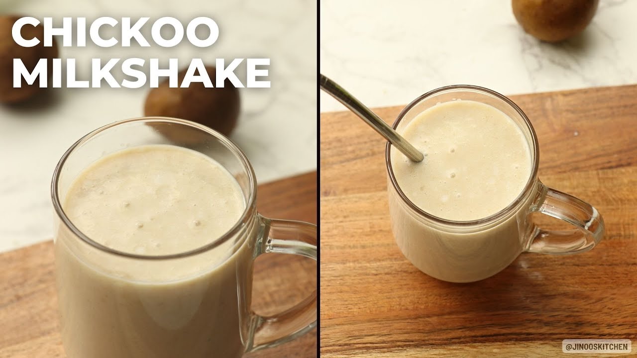 Chickoo Milkshake Recipe: How to Make a Refreshing & Healthy Drink at ...
