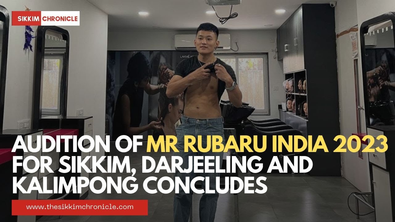 Audition of Mr. Rubaru India 2023 for Sikkim, Darjeeling, and Kalimpong ...