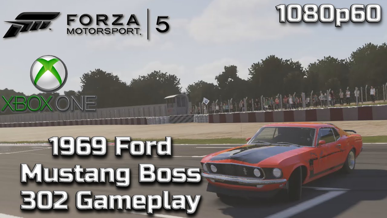 Forza Motorsport 5 (Xbox One) [1080p60] | 1969 Ford Mustang Boss 302 ...