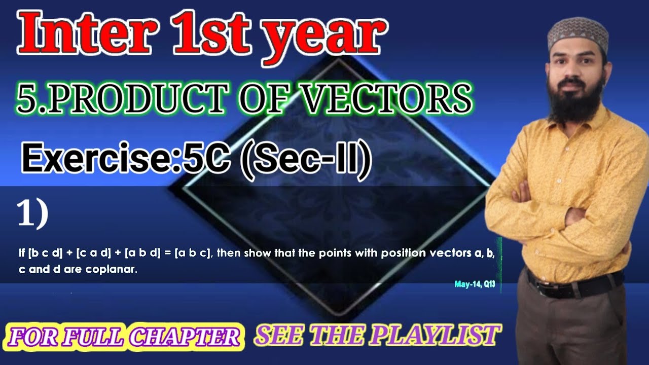 5.Product of Vectors Ex:5c (Sec-II) [1.problem] Intermediate Maths 1A ...