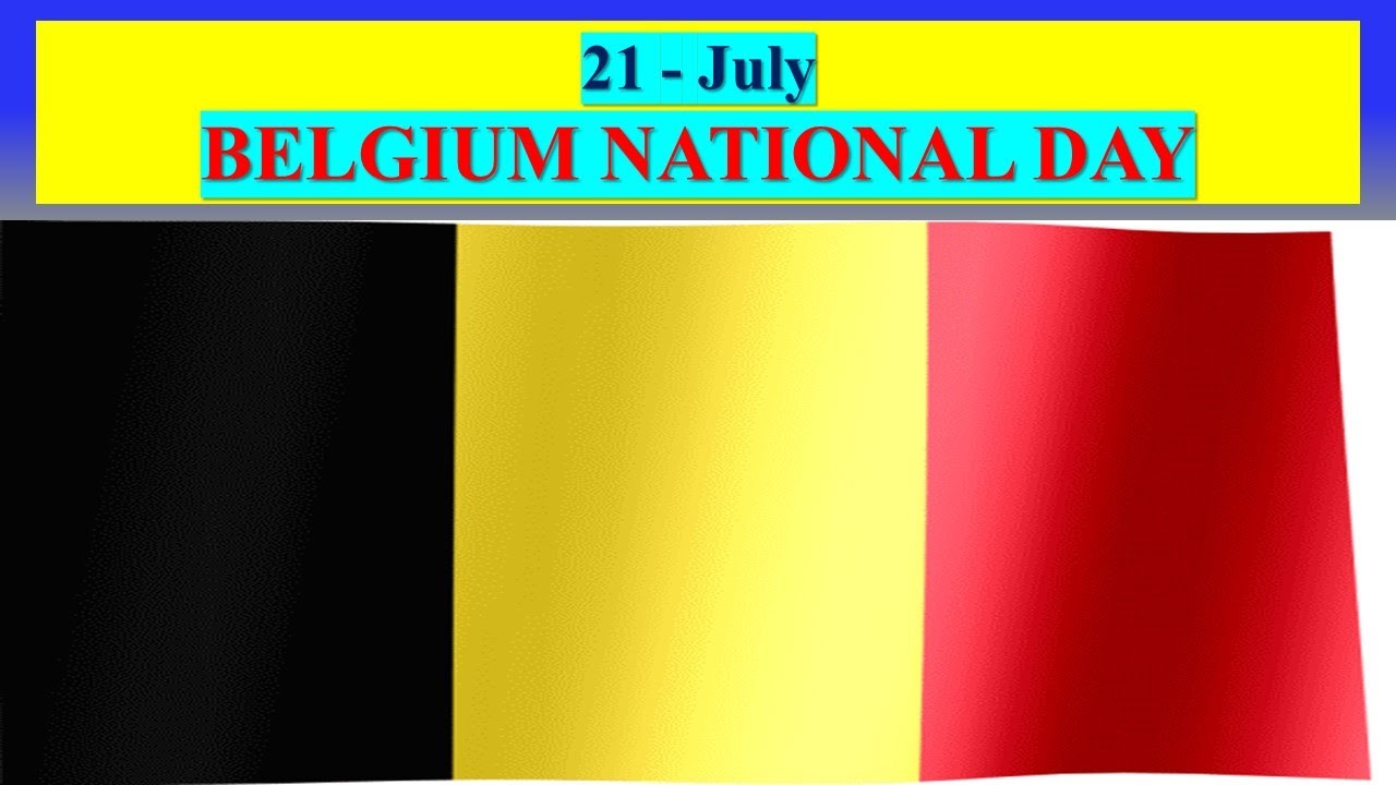 Fijne Nationale Dag, België! - 21 juli || BELGIUM NATIONAL DAY - 21 ...