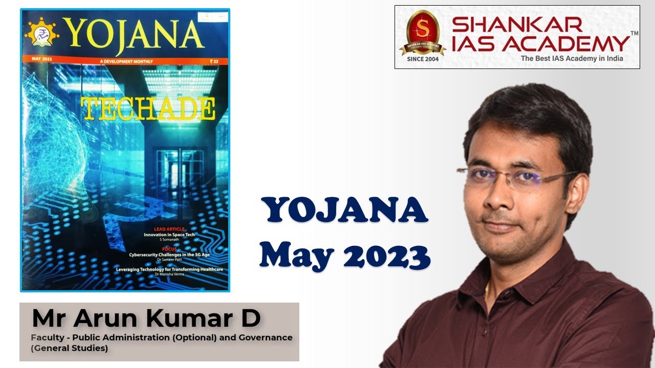 Yojana Simplified || May 2023 || Mr. Arunkumar D. || Shankar IAS Academy - YouTube