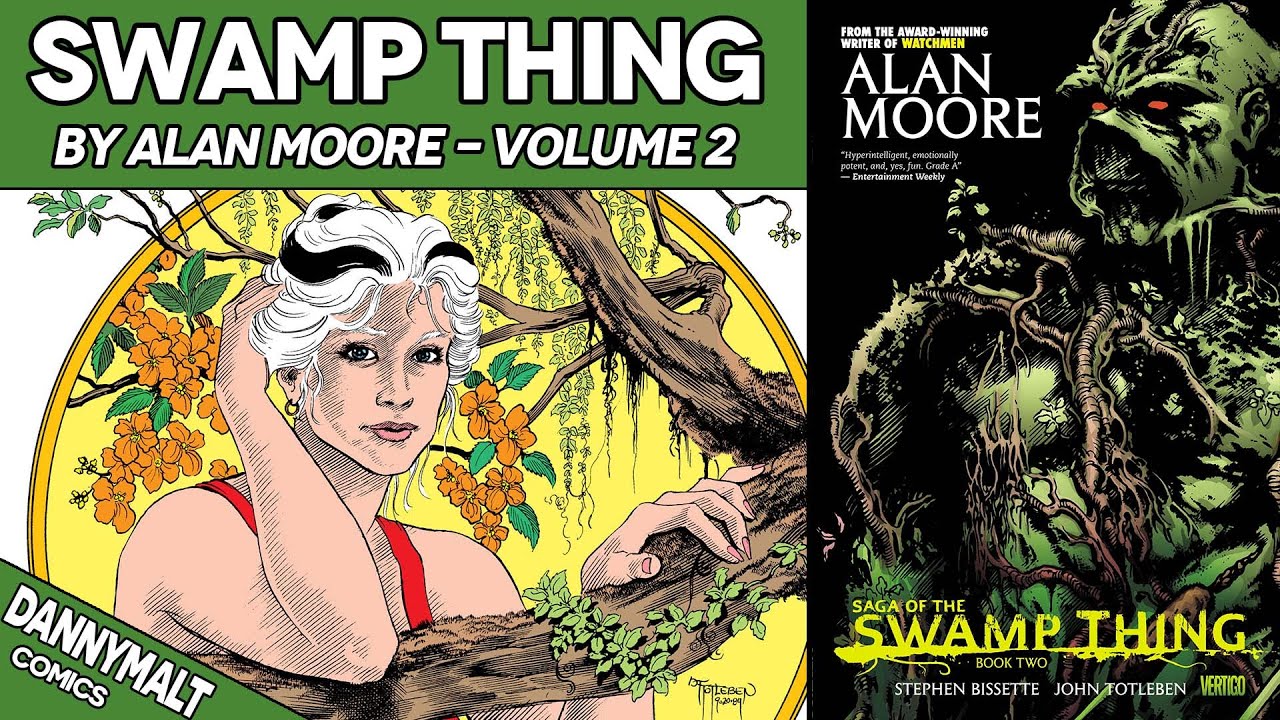 Swamp Thing by Alan Moore Volume 2 of 6 (1985) - Comic Story Explained ...