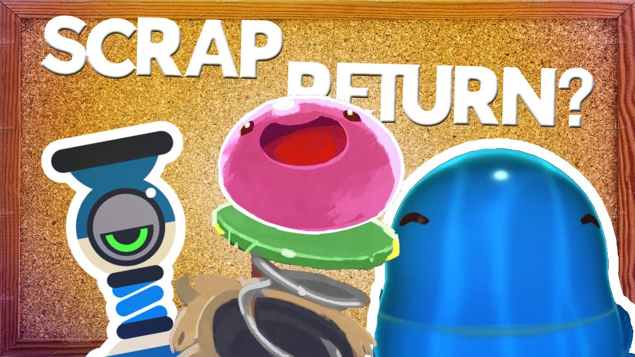 What Scrap Ideas Should Return To Slime Rancher 2 - YouTube