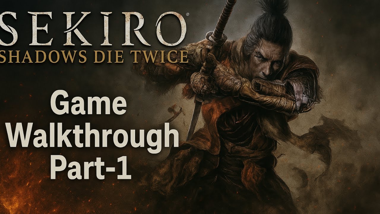 Sekiro: Shadows Die Twice | Gameplay Walkthrough Part-1 | No Commentary ...