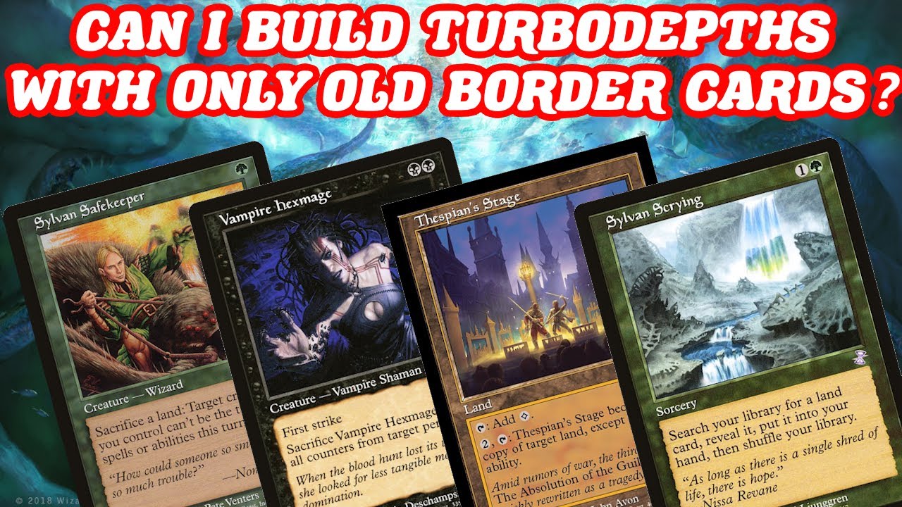 CAN I BUILD TURBODEPTHS WITH ONLY OLD BORDER CARDS? Legacy Golgari Dark ...