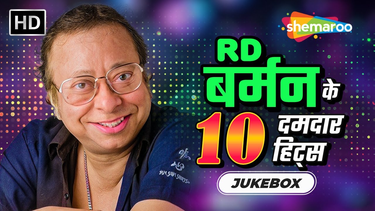 Pancham Da Birthday Special | R D Burman Ke 10 Damdar Hits Song ...