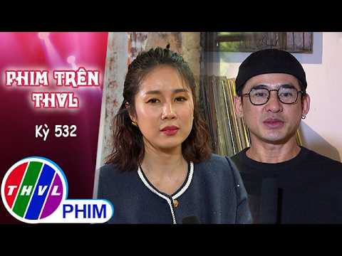 Phim Trên THVL - Kỳ 532: Gặp gỡ diễn viên LÊ PHƯƠNG và LƯƠNG THẾ THÀNH | BÓNG MA HẠNH PHÚC