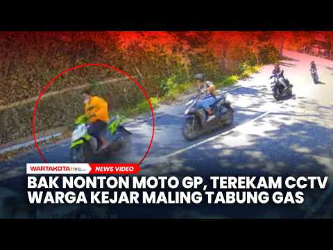 Bak Nonton Balap Moto GP, Aksi Warga Terekam CCTV Kejar Pencuri Tabung Gas