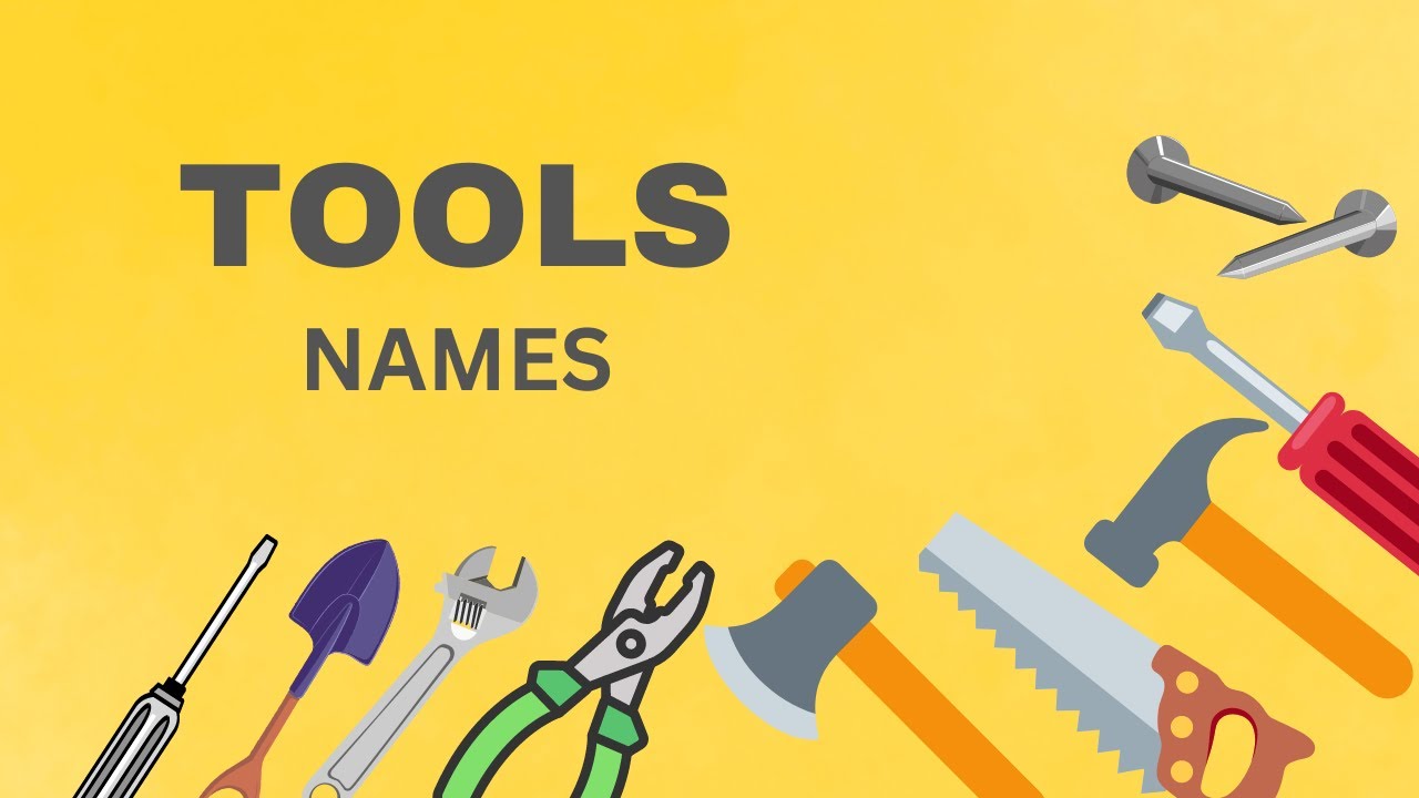 Tools Names | Learn Tools Names With Fun | Tools Names for kids |Kids ...