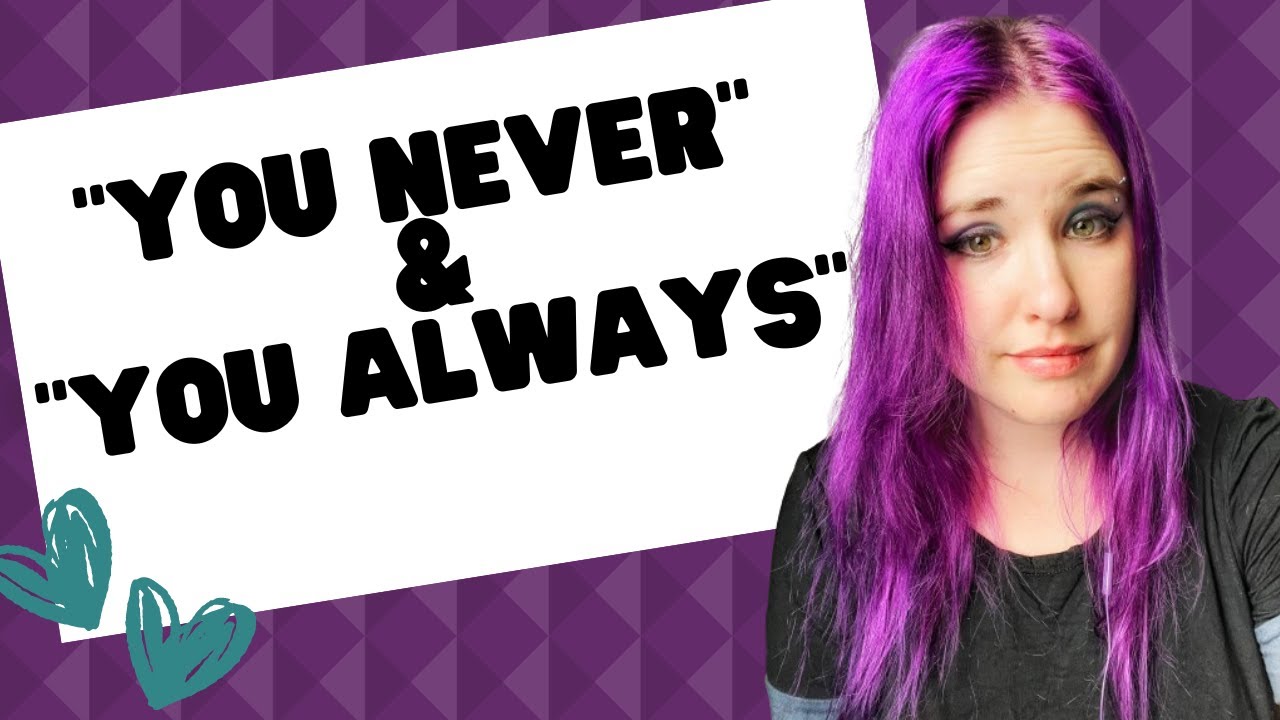 Using Absolute Statements In Your Relationship - YouTube