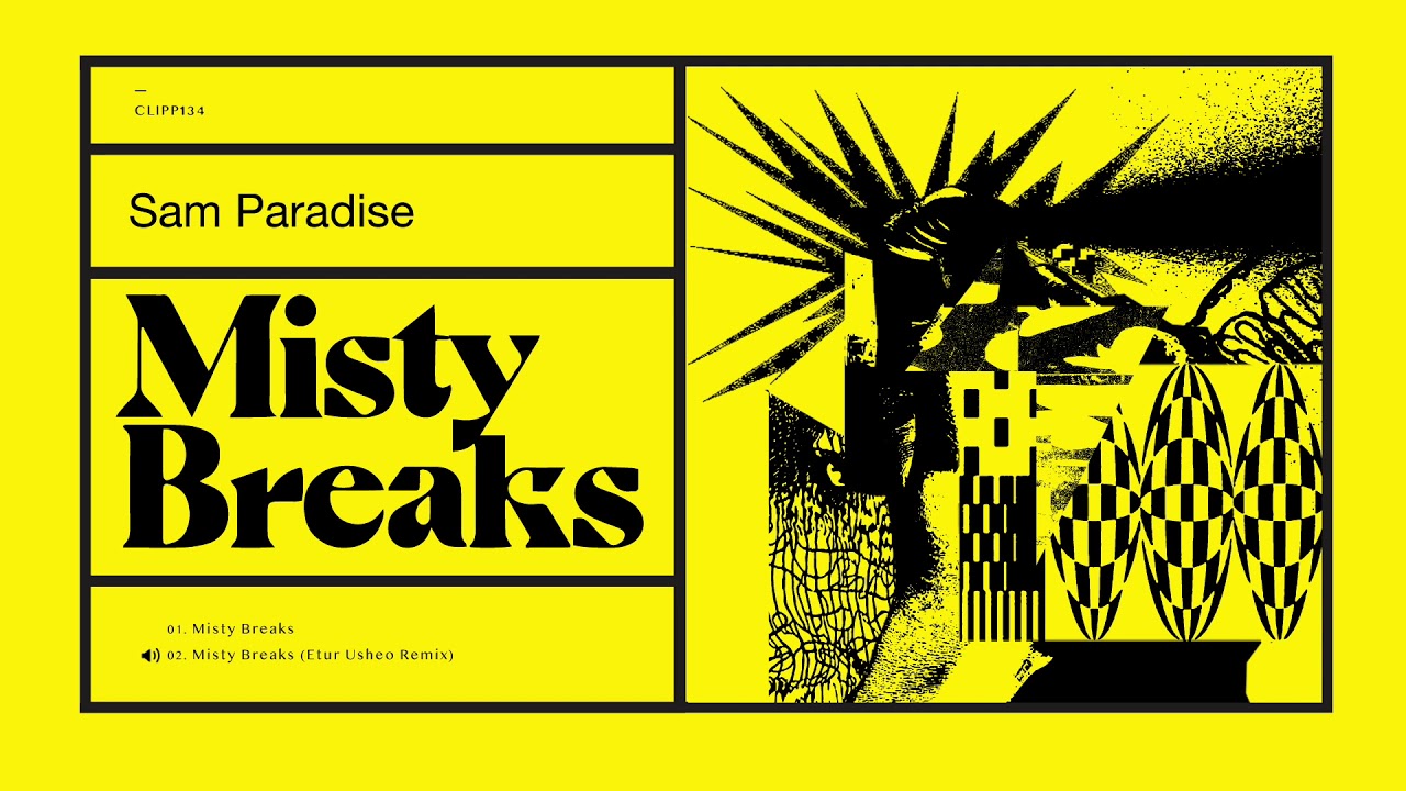 Sam Paradise - Misty Breaks (Etur Usheo Remix) [CLIP134] - YouTube
